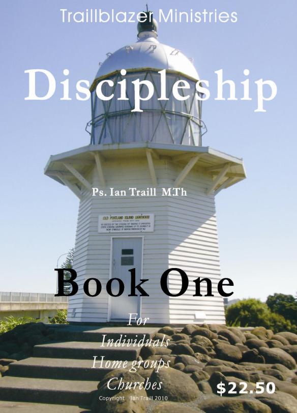1. Discipleship Book One by Dr. Ian Traill | Traillblazer Ministries ...